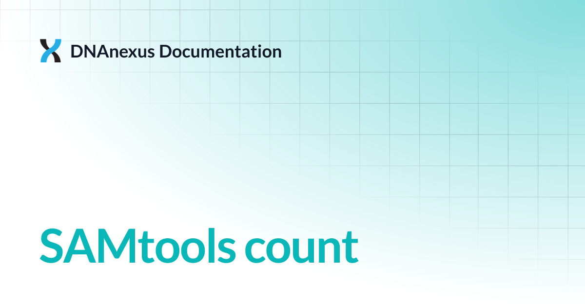 SAMtools count | DNAnexus Documentation